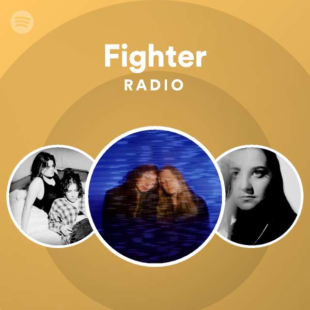 Fighter Radio - playlist by Spotify | Spotify