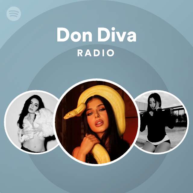 Don Diva Radio - playlist by Spotify | Spotify