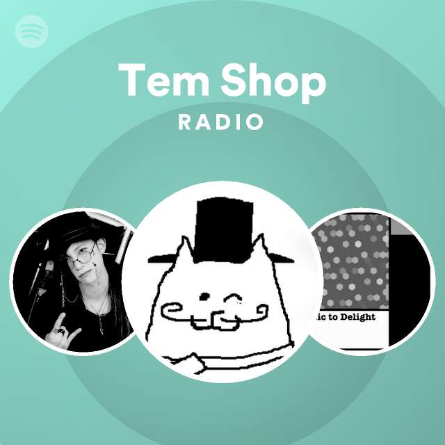 Tem Shop Radio - playlist by Spotify | Spotify