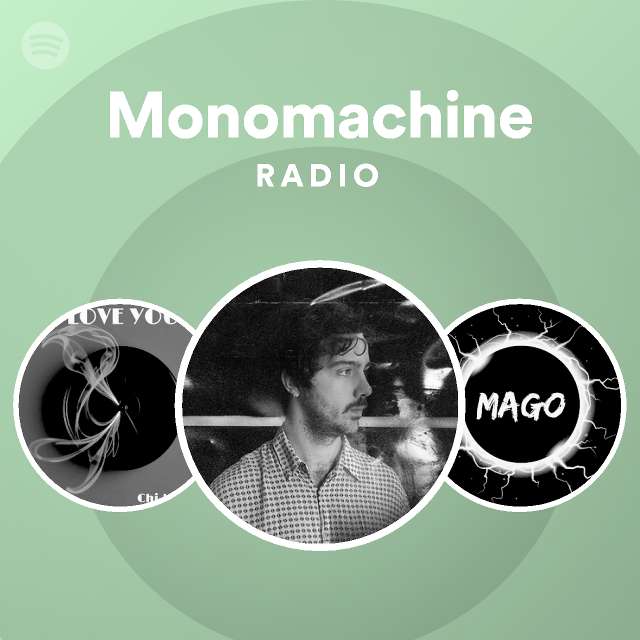 Monomachine Radio - playlist by Spotify | Spotify