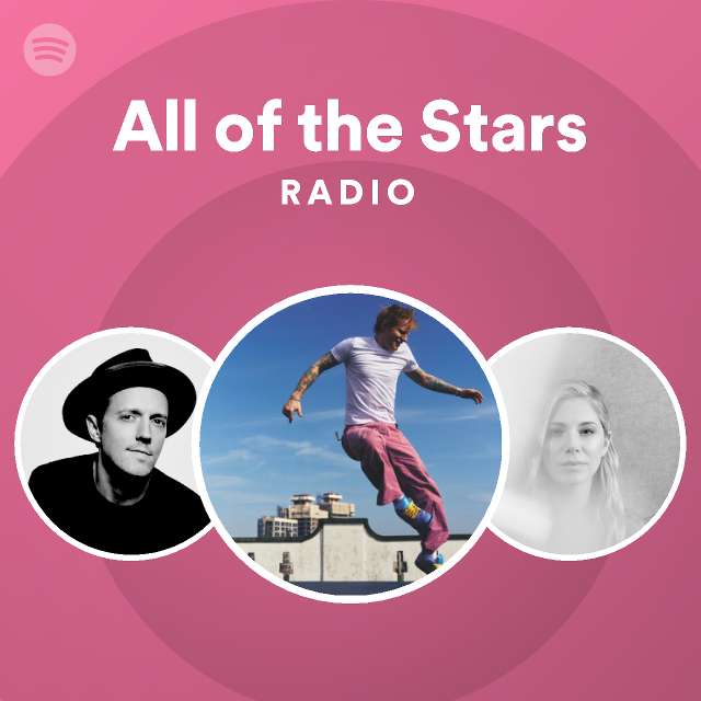 All of the Stars Radio - playlist by Spotify | Spotify