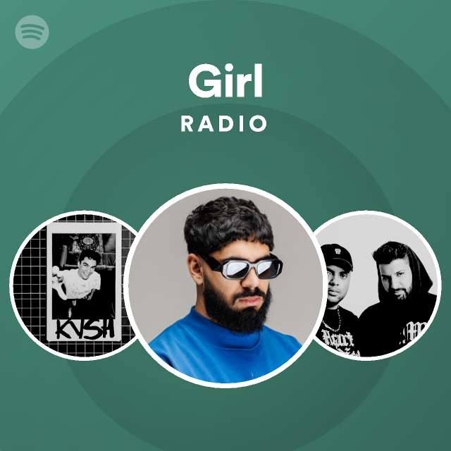 Girl Radio Playlist By Spotify Spotify