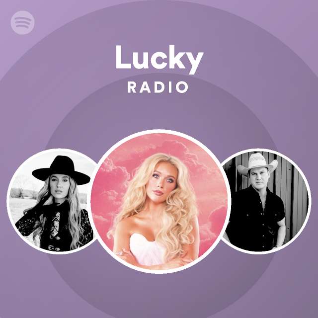Lucky Radio - playlist by Spotify | Spotify