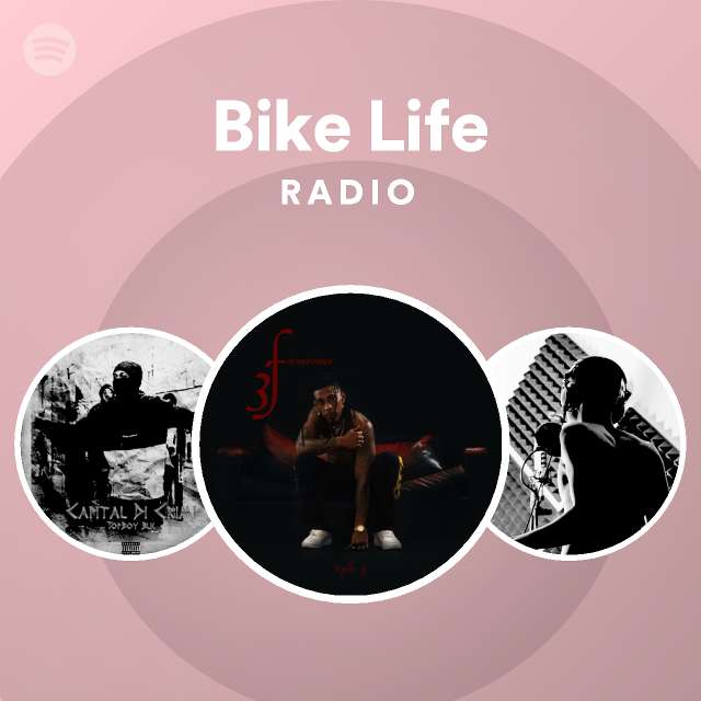 Bike Life Radio - playlist by Spotify | Spotify