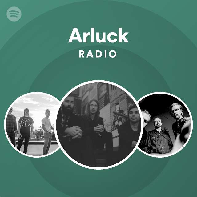 Arluck Radio - playlist by Spotify | Spotify