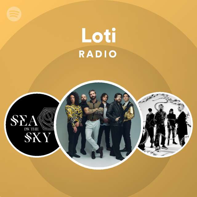 Loti Radio - playlist by Spotify | Spotify