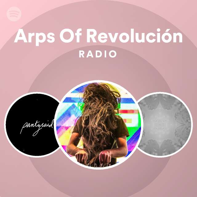 Arps Of Revolución Radio - playlist by Spotify | Spotify