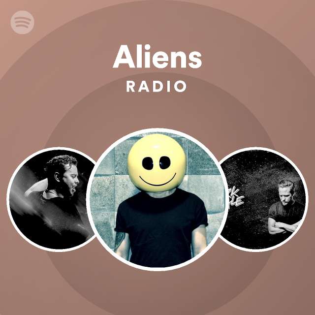Aliens Radio - playlist by Spotify | Spotify