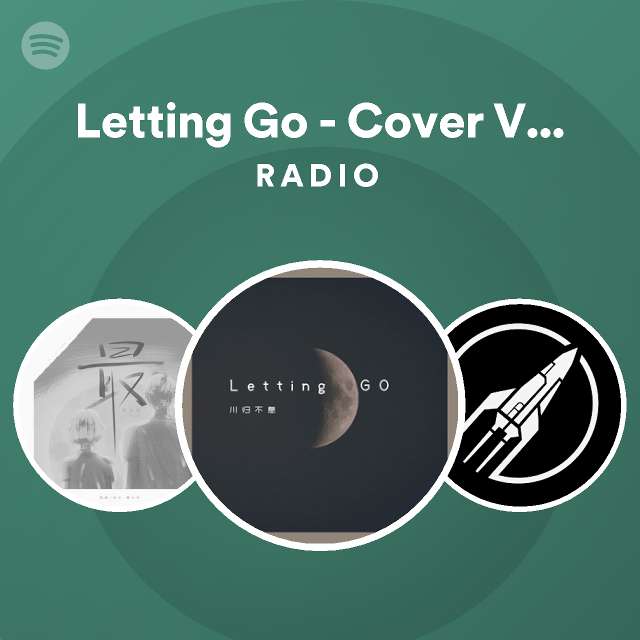 Letting Go - Cover Version Radio - playlist by Spotify | Spotify