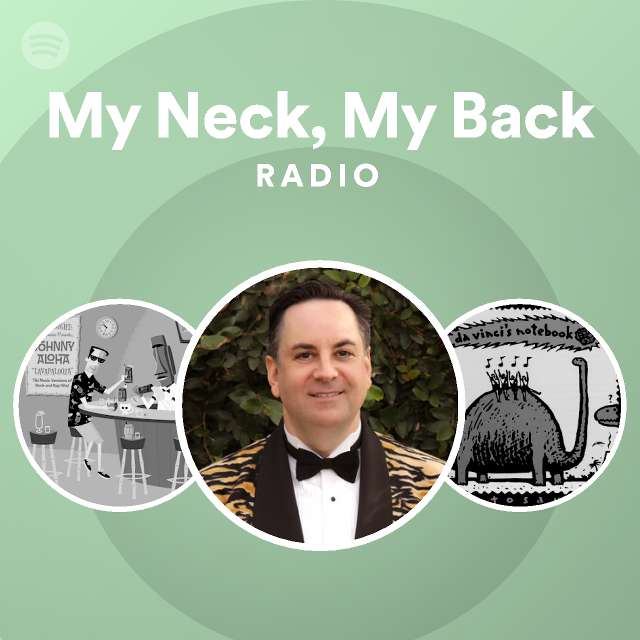 My Neck, My Back Radio - playlist by Spotify | Spotify