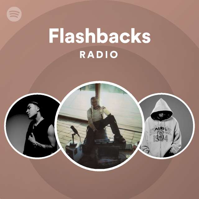 Flashbacks Radio - playlist by Spotify | Spotify