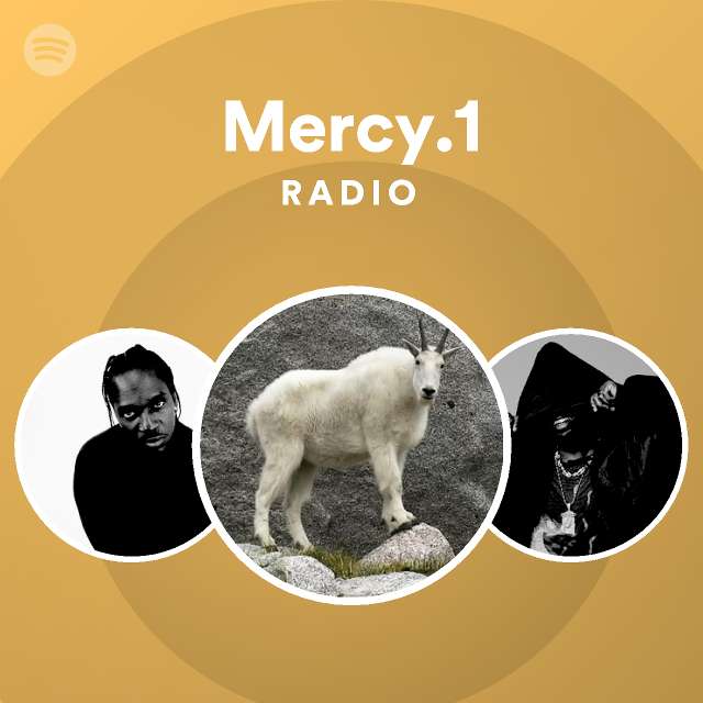 Mercy.1 Radio - playlist by Spotify | Spotify