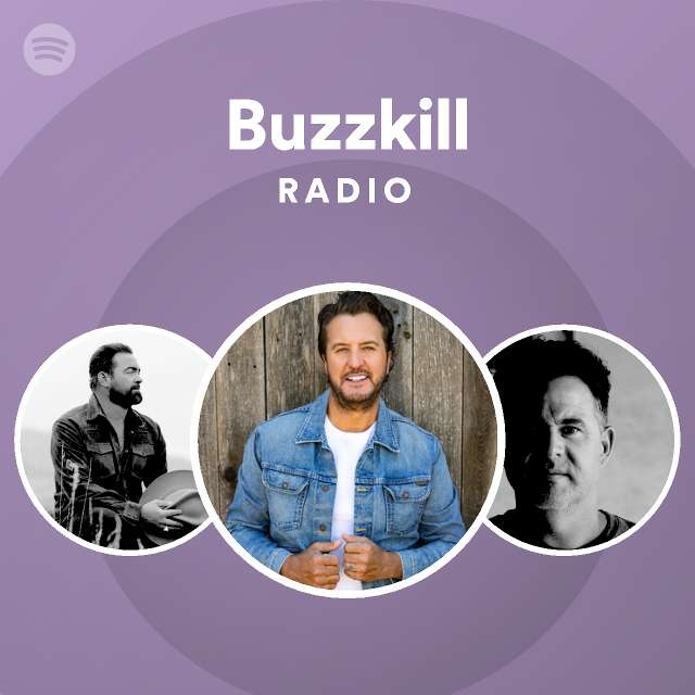 Buzzkill Radio - playlist by Spotify | Spotify
