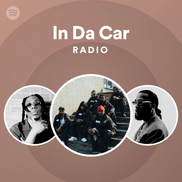In Da Car Radio - playlist by Spotify | Spotify