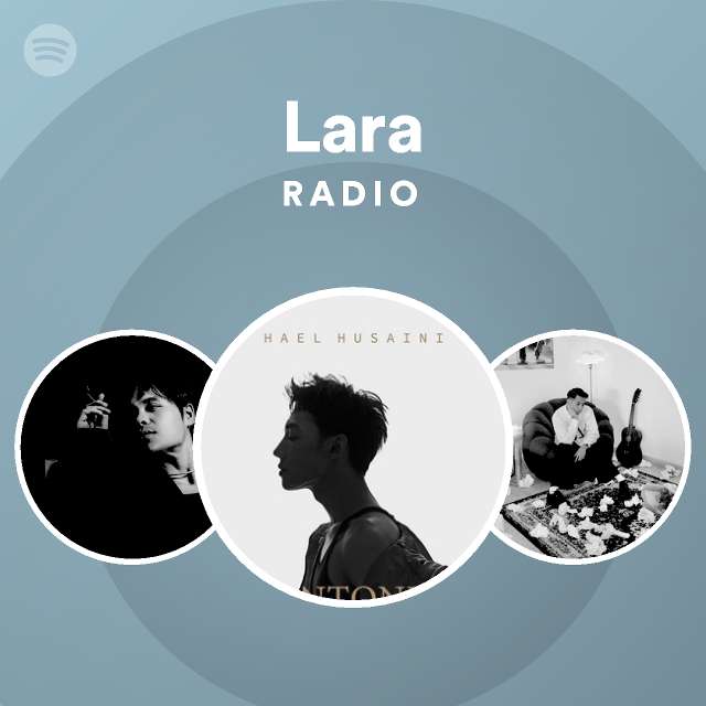 Lara Radio - playlist by Spotify | Spotify