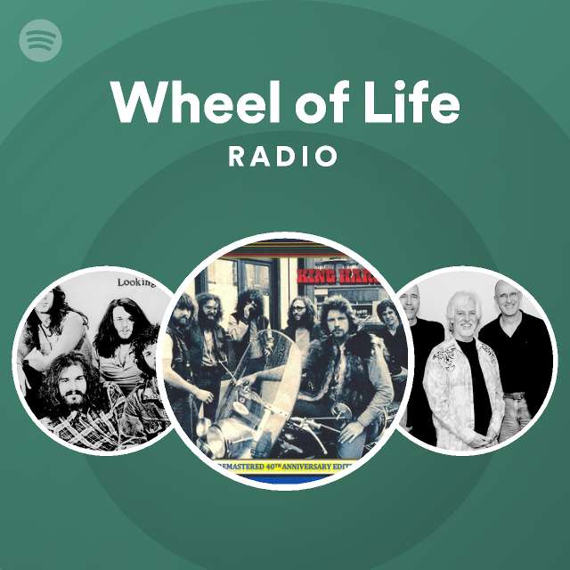 Wheel of Life Radio - playlist by Spotify | Spotify
