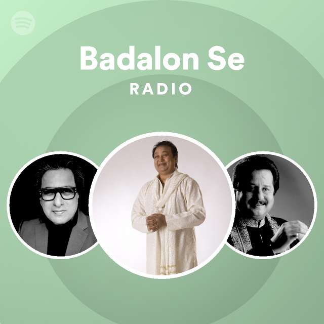 Badalon Se Radio - playlist by Spotify | Spotify