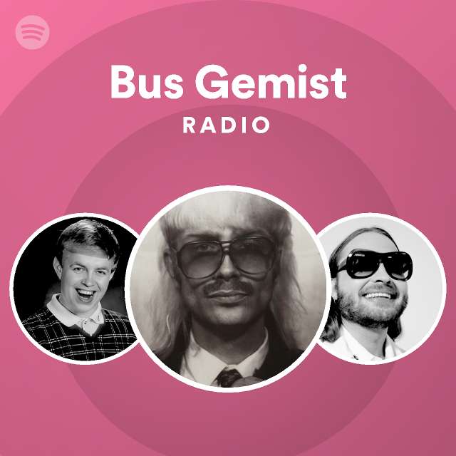 Bus Gemist Radio - playlist by Spotify | Spotify