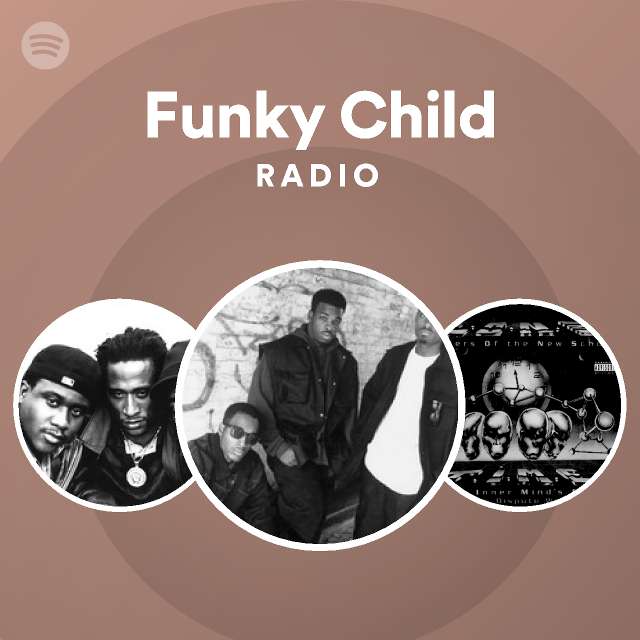 Funky Child Radio - playlist by Spotify | Spotify
