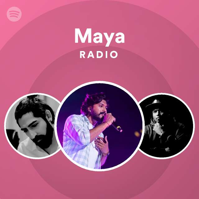 Maya Radio - playlist by Spotify | Spotify