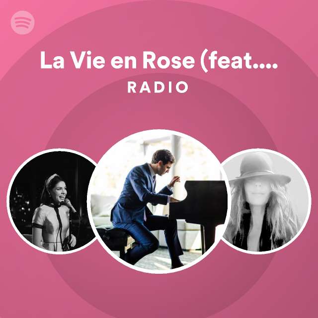 La Vie en Rose (feat. Nieka Moss) Radio - playlist by Spotify | Spotify