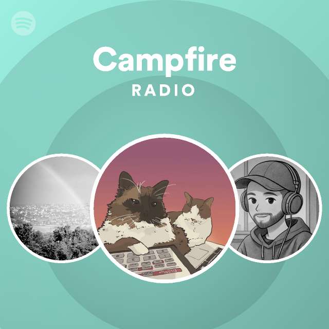 Campfire Radio - playlist by Spotify | Spotify