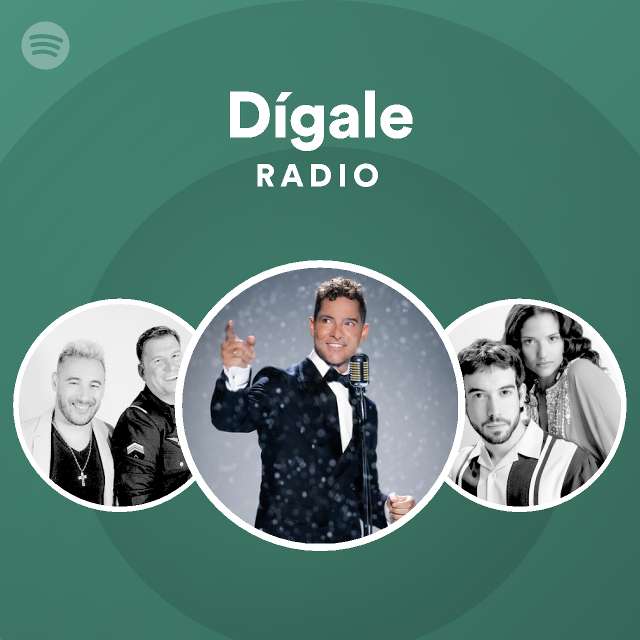 Dígale Radio | Spotify Playlist