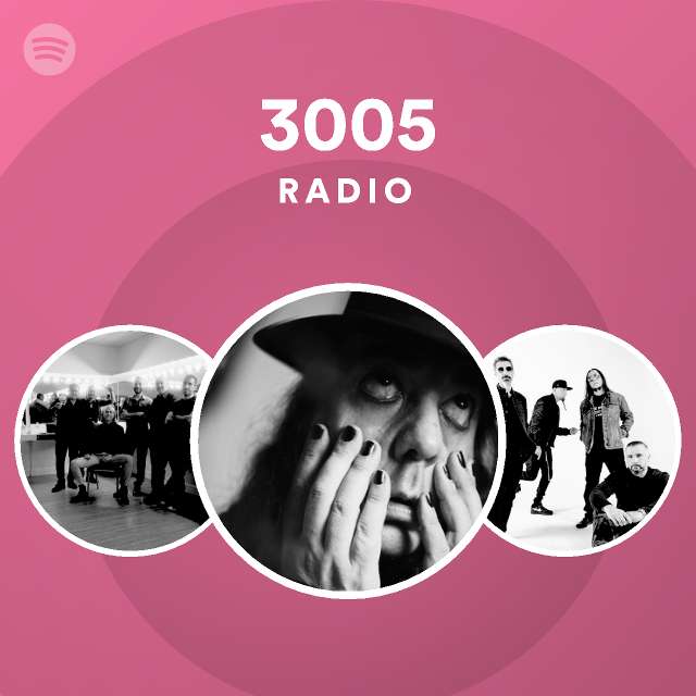 3005 Radio - playlist by Spotify | Spotify