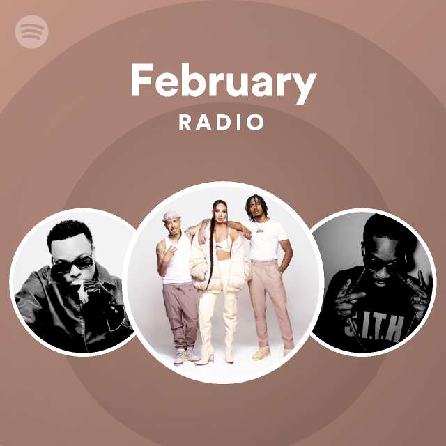 February Radio - playlist by Spotify | Spotify