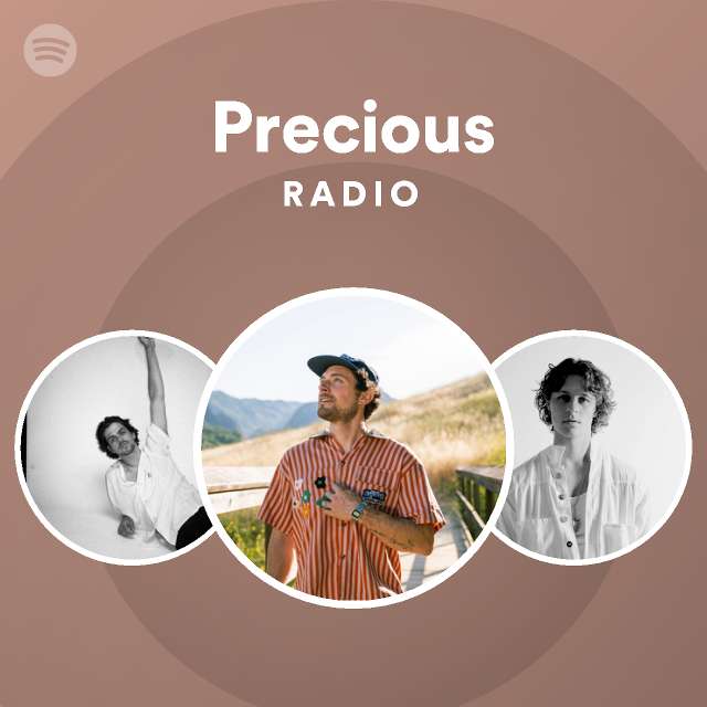 Precious Radio - playlist by Spotify | Spotify