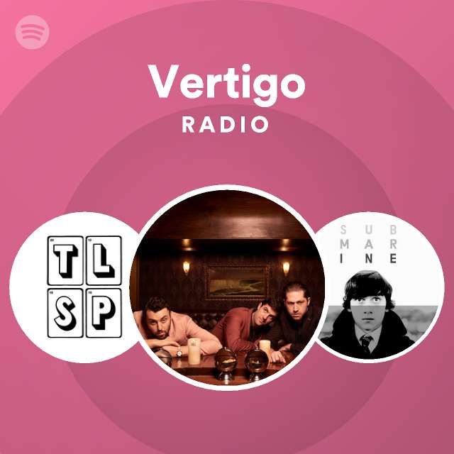 Vertigo Radio - playlist by Spotify | Spotify