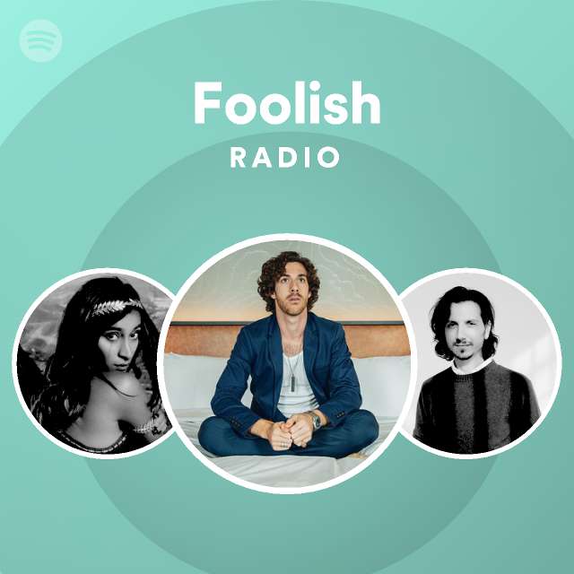 Foolish Radio - playlist by Spotify | Spotify