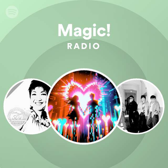Magic! Radio - playlist by Spotify | Spotify