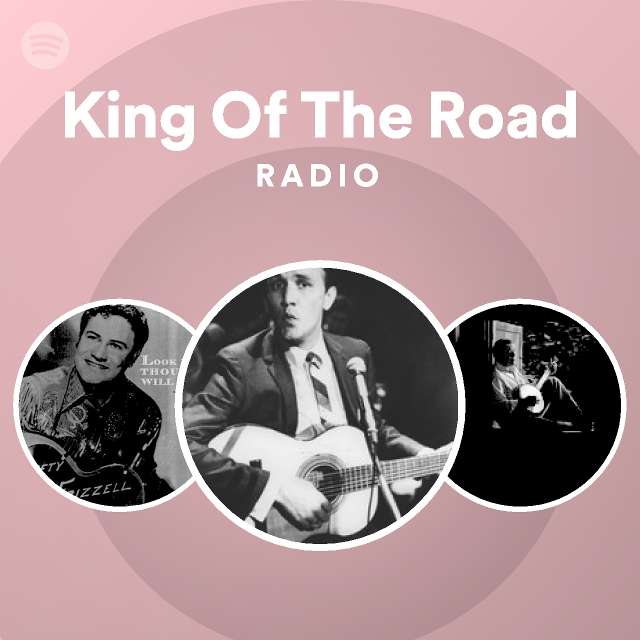 King Of The Road Radio - playlist by Spotify | Spotify