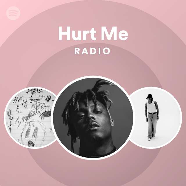 Hurt Me Radio - playlist by Spotify | Spotify