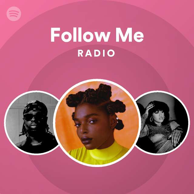 Follow Me Radio - playlist by Spotify | Spotify