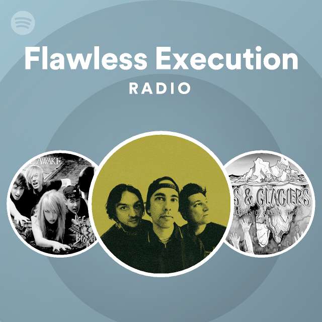 Flawless Execution Radio - playlist by Spotify | Spotify
