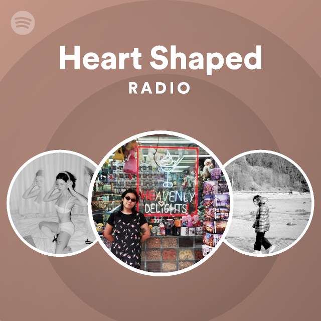 Heart Shaped Radio - playlist by Spotify | Spotify