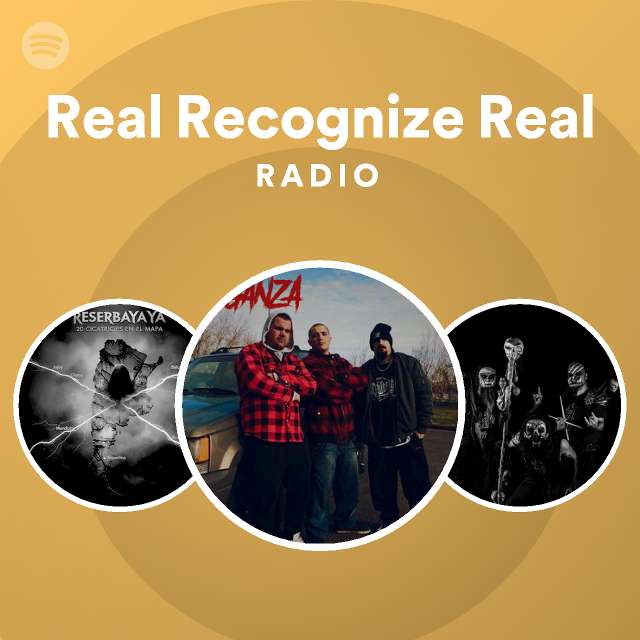 Real Recognize Real Radio | Spotify Playlist