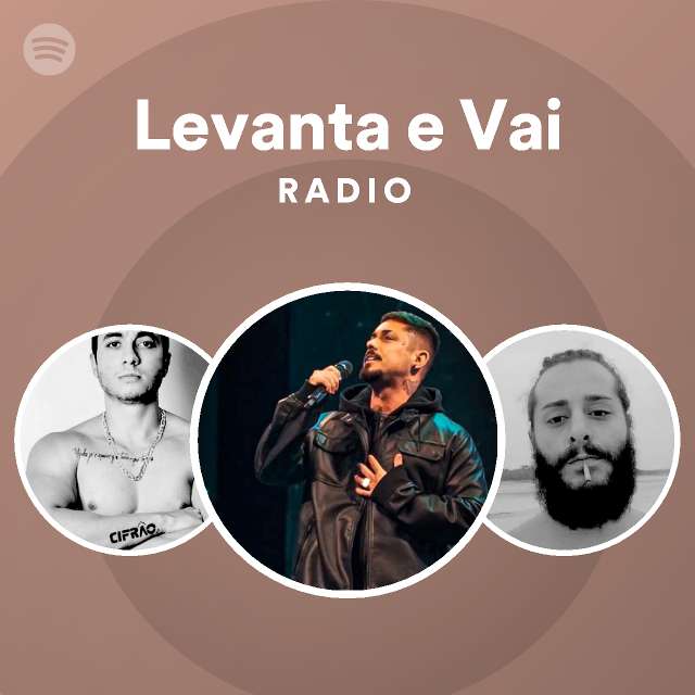 Levanta e Vai Radio - playlist by Spotify | Spotify