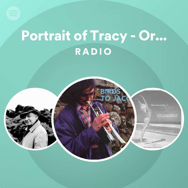 Portrait of Tracy - Original Version Radio - playlist by Spotify | Spotify