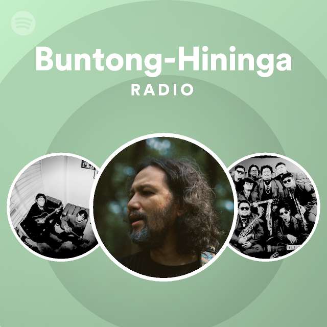 Buntong-Hininga Radio - playlist by Spotify | Spotify