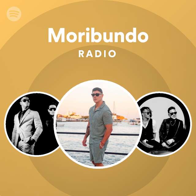 Moribundo Radio - playlist by Spotify | Spotify