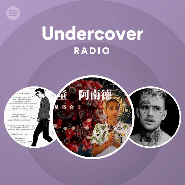 Undercover Radio | Spotify Playlist