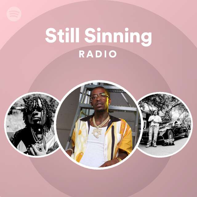Still Sinning Radio | Spotify Playlist