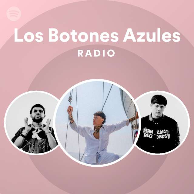 Los Botones Azules Radio - playlist by Spotify | Spotify