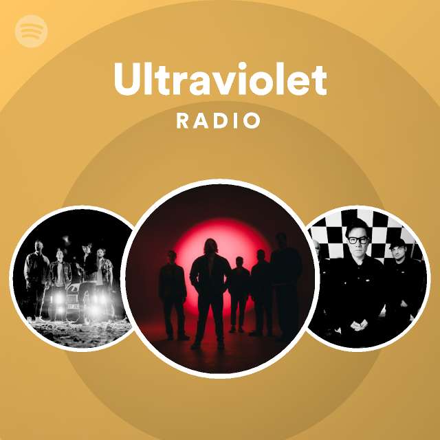 Ultraviolet Radio - playlist by Spotify | Spotify