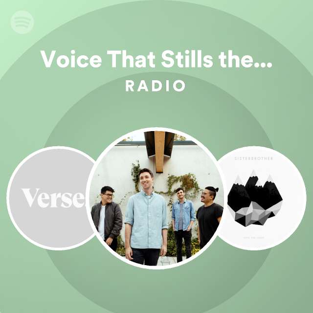 Voice That Stills the Raging Sea Radio - playlist by Spotify | Spotify
