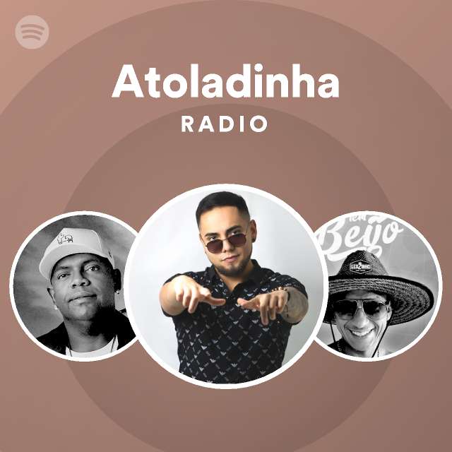 Atoladinha Radio - playlist by Spotify | Spotify