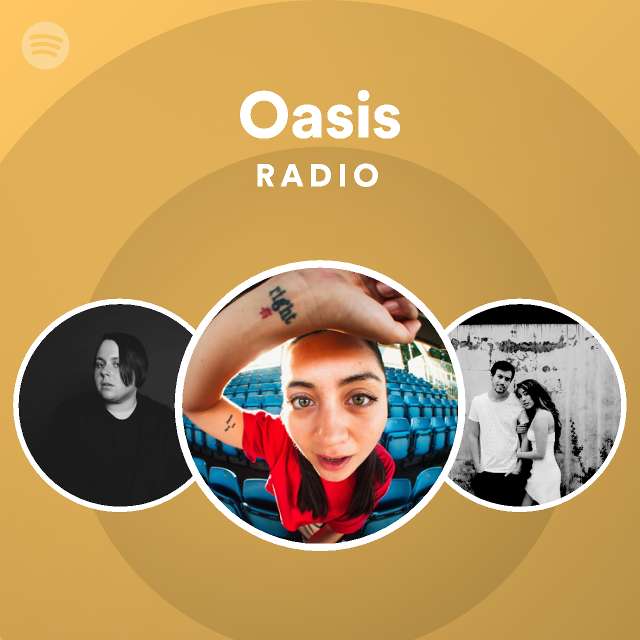 Oasis Radio - playlist by Spotify | Spotify